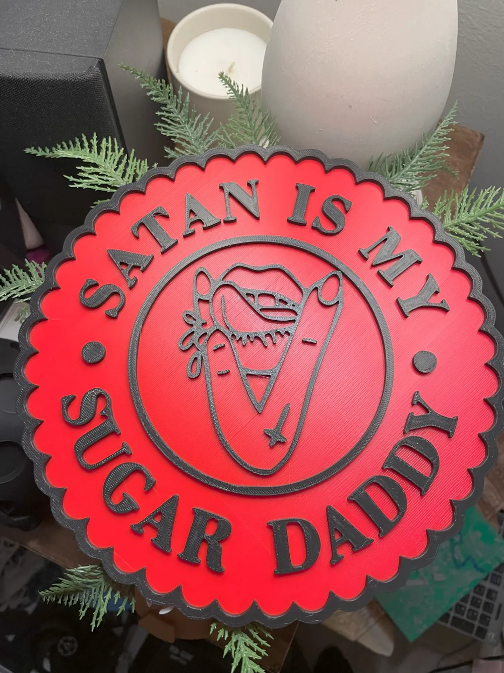 Satan is my Sugar daddy sign by Maxxcreeper - MakerWorld