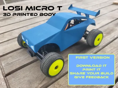 Losi Micro T - Full Body Project by Vulcain MakerWorld: Download Free ...