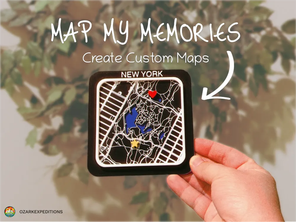 Map My Memories - Create Custom Maps - Free 3D Print Model - MakerWorld