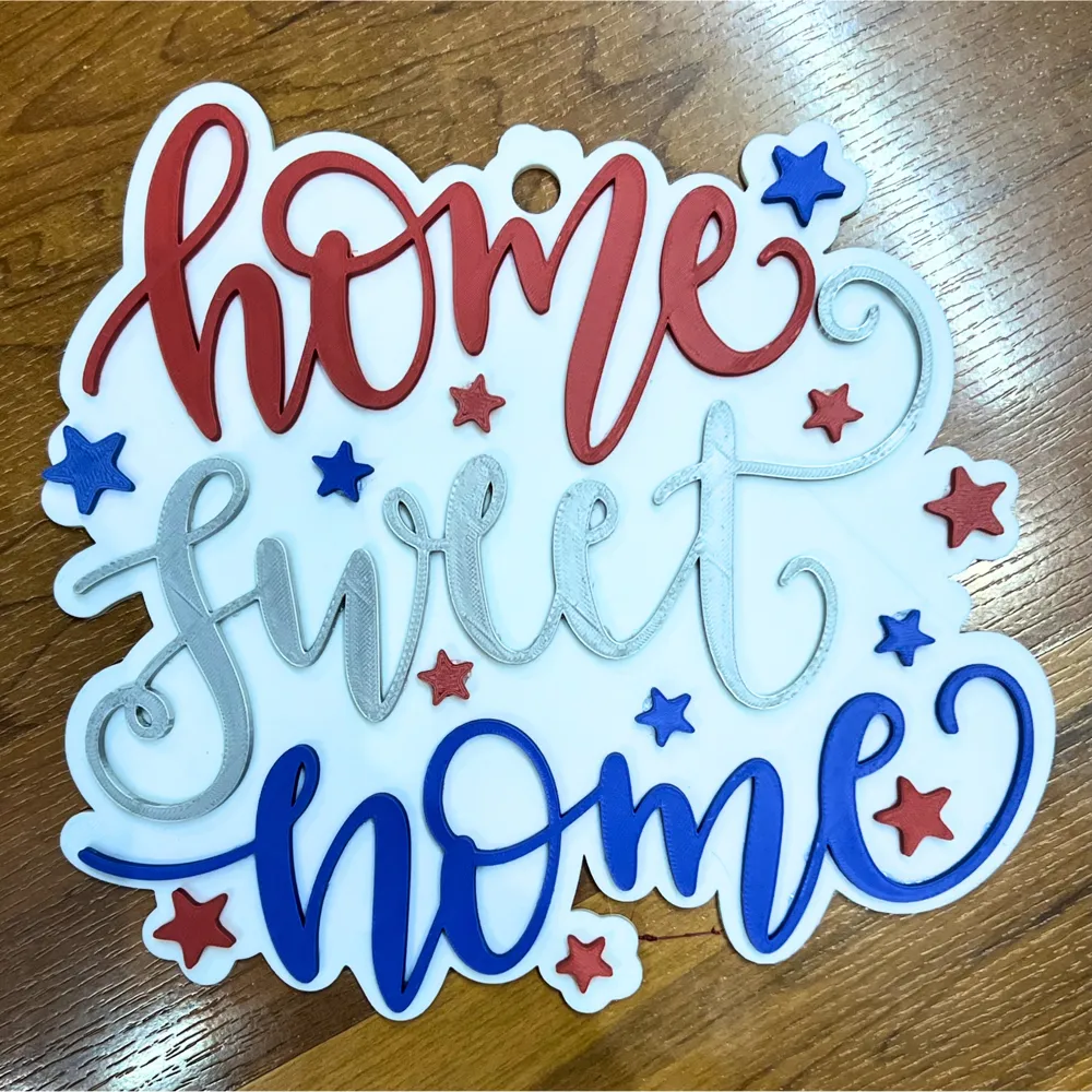 Home Sweet Home Patriotic Sign AMS & No AMS - Free 3D Print Model ...