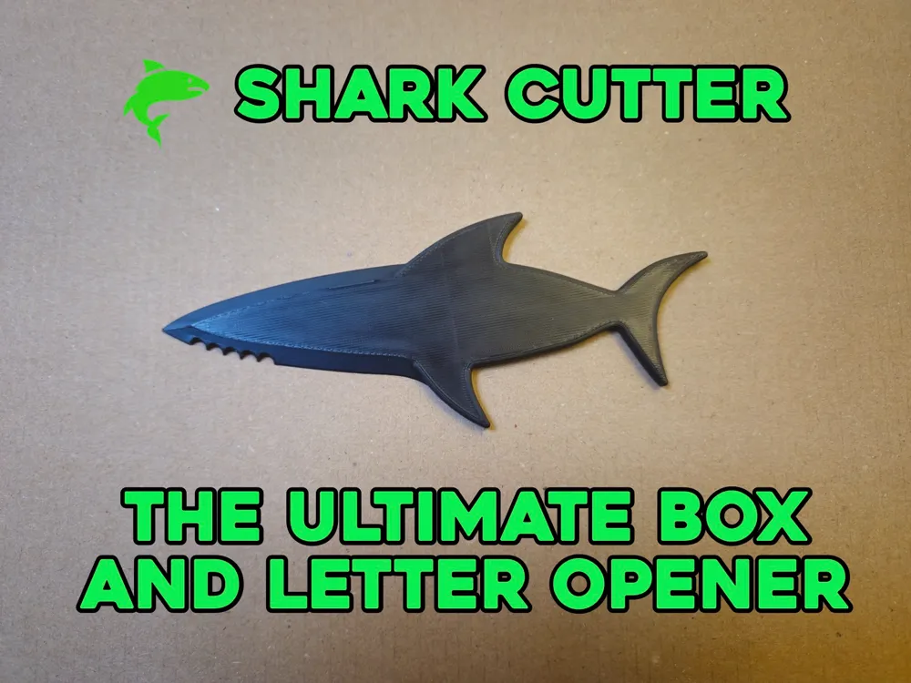 The Ultimate Box / Letter Opener - Shark Cutter by GabT - MakerWorld
