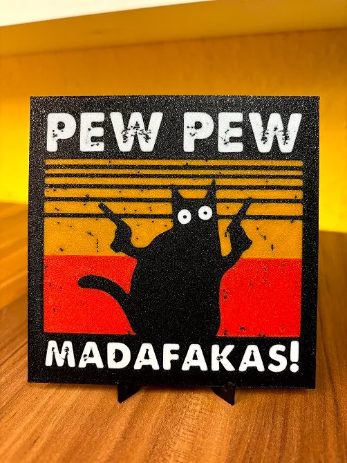 Pew Pew Madafakas Sign by undi23 - MakerWorld