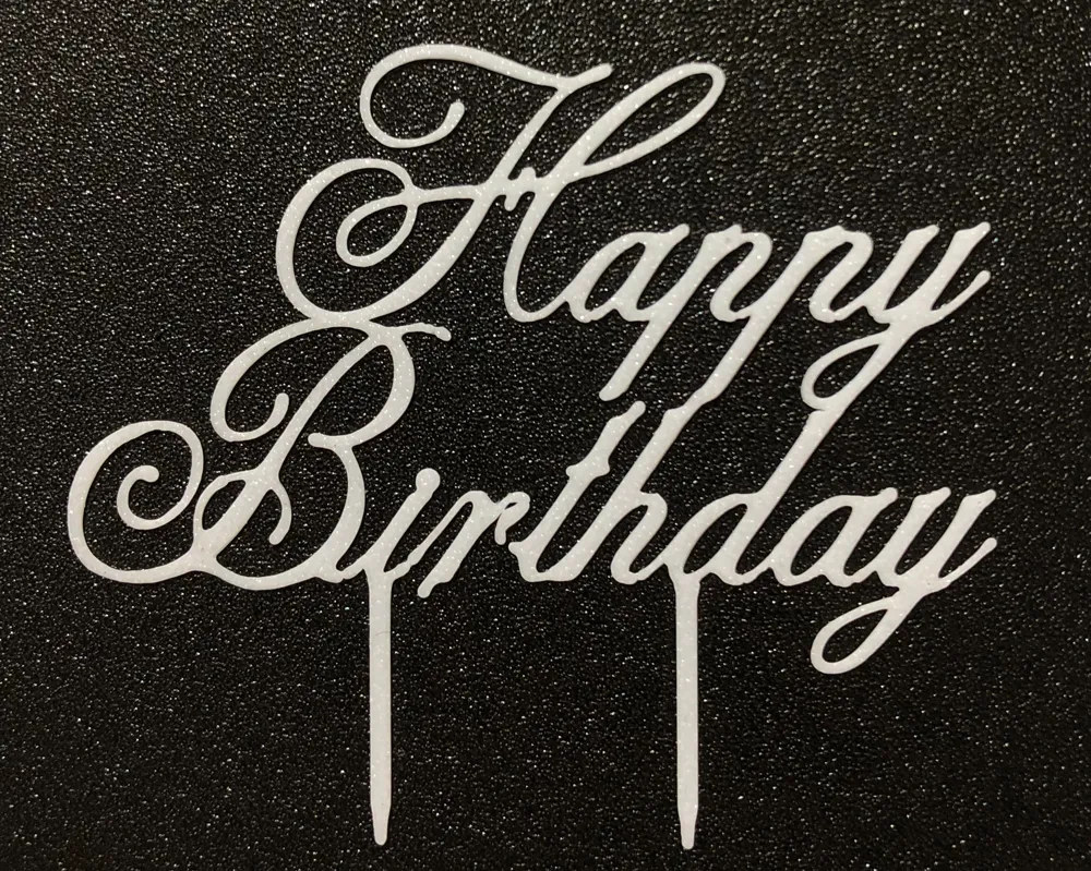 Happy Birthday cake topper by PierTrois MakerWorld: Download Free 3D Models