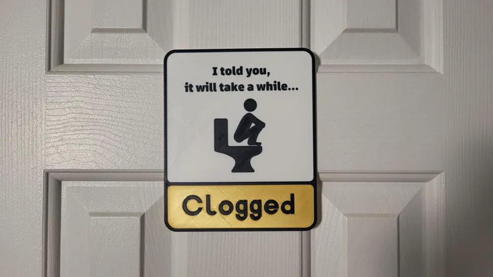 Clogged toilet sign by SavageLau - MakerWorld