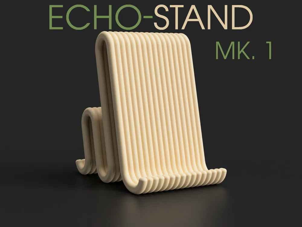 Echo-Stand | Phone Holder - Free 3D Print Model - MakerWorld