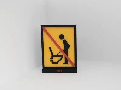 Do not pee while standing sign by Lars - MakerWorld