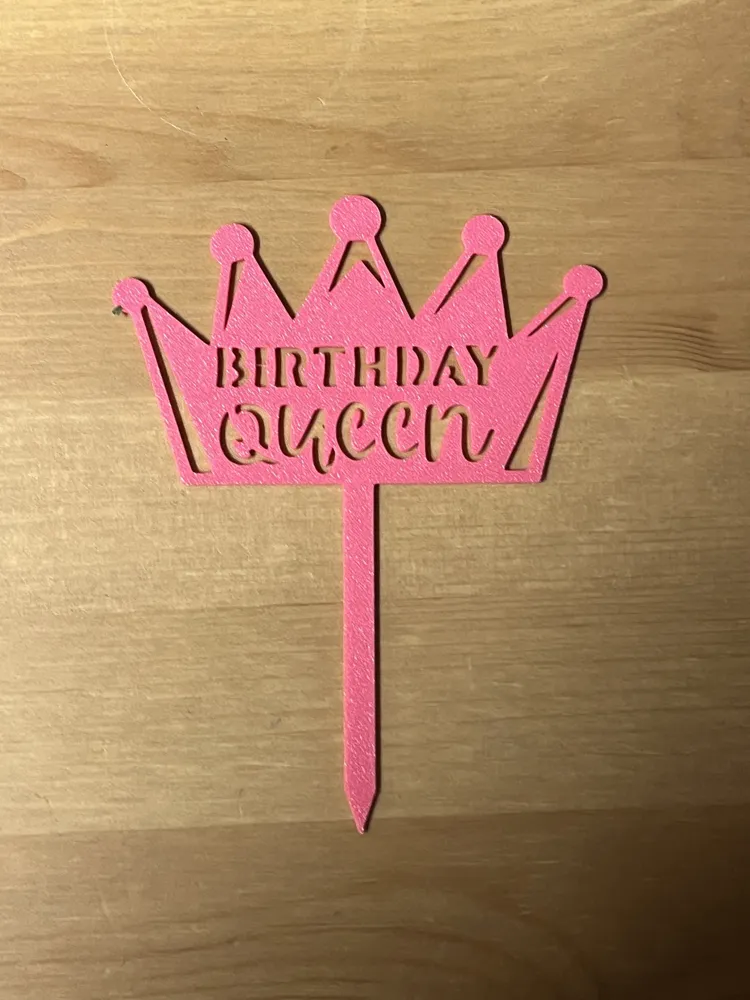 birthday queen cake topper by Morganja MakerWorld: Download Free 3D Models