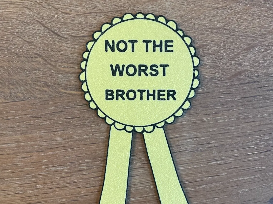 Funny Brother Award / Not the worst Brother / - Free 3D Print Model ...