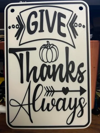 give thanks - Free 3D Print Model - MakerWorld
