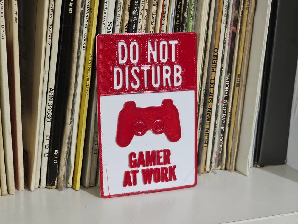 Gamer at work sign by dubmehard - MakerWorld
