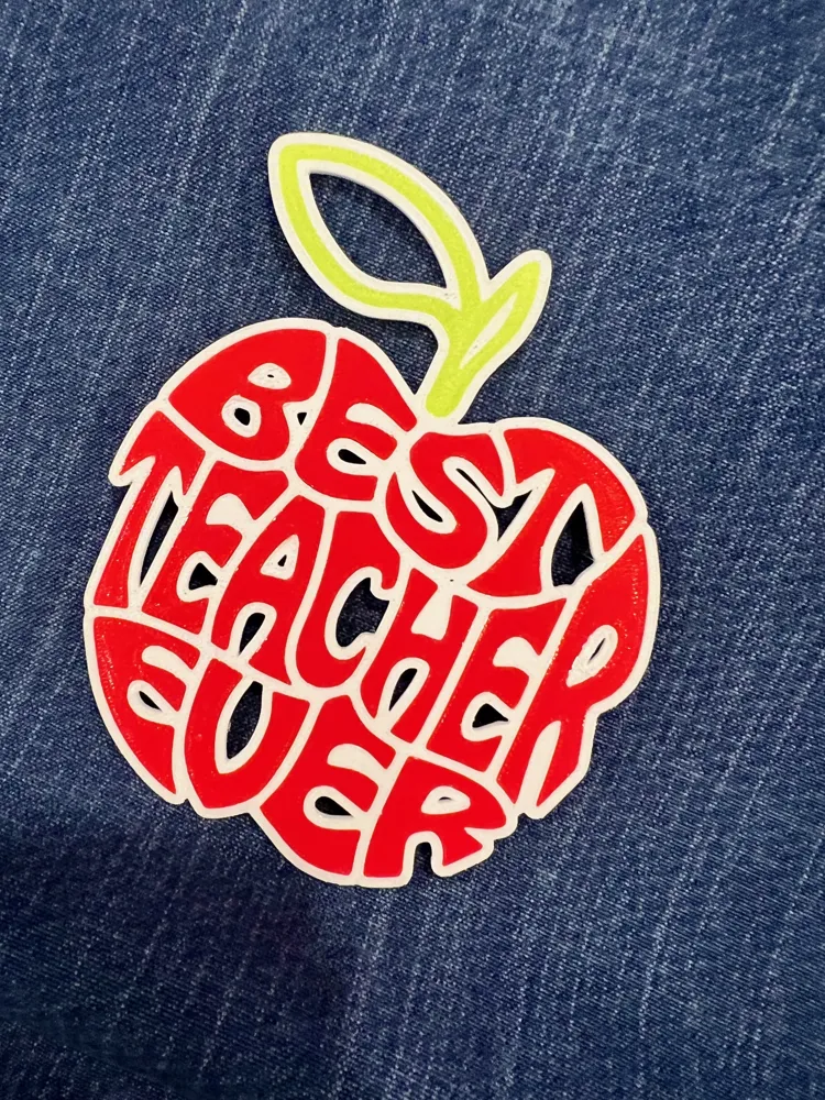 Best Teacher Ever - Free 3D Print Model - MakerWorld