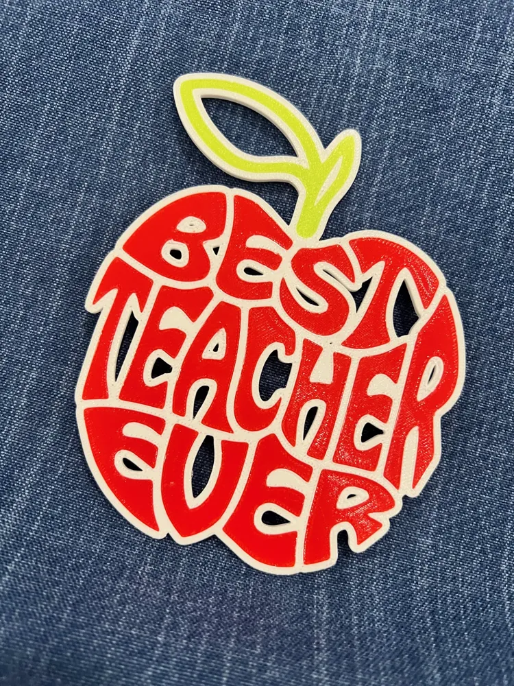 Best Teacher Ever - Free 3D Print Model - MakerWorld