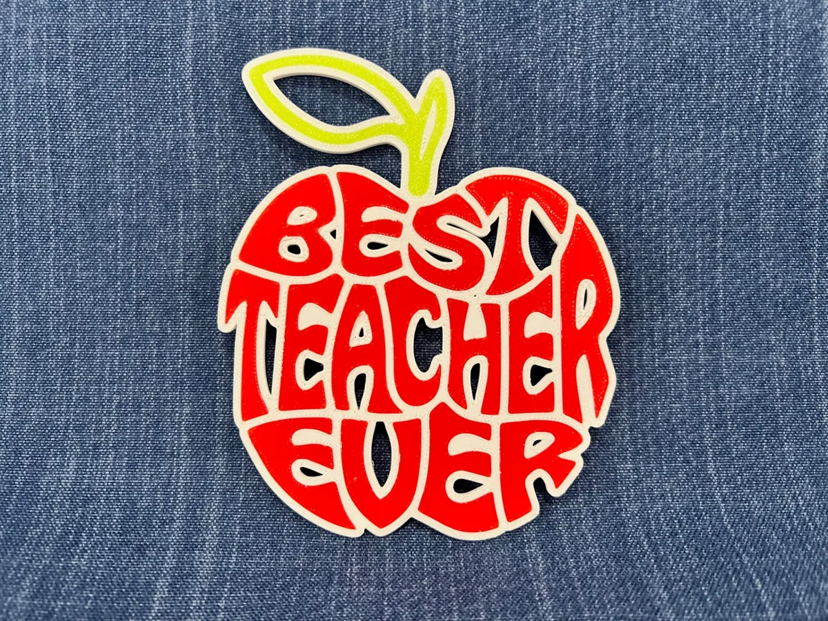 Best Teacher Ever - Free 3D Print Model - MakerWorld