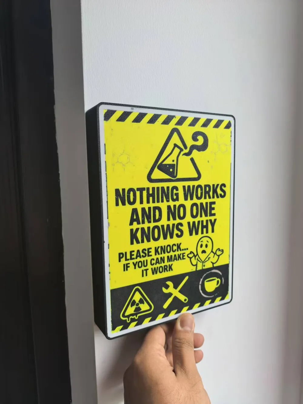 "Nothing Works..." Lab door sign lightbox by IronDuke MakerWorld ...