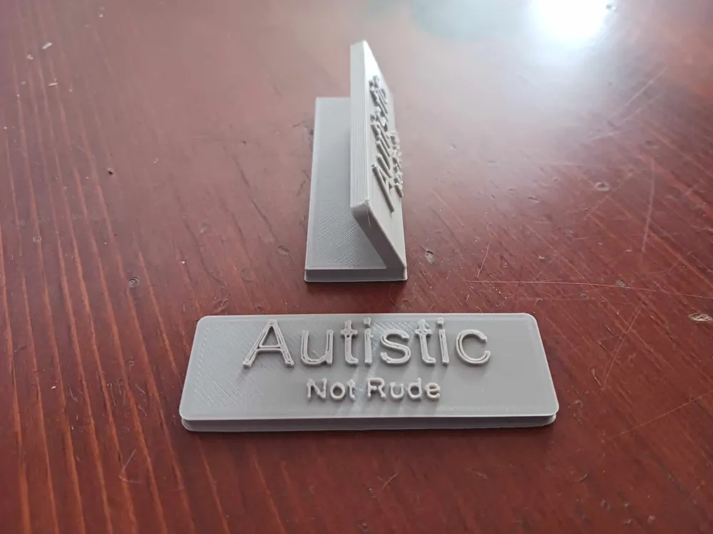 Autistic not rude (sign) by haldamir MakerWorld: Download Free 3D Models