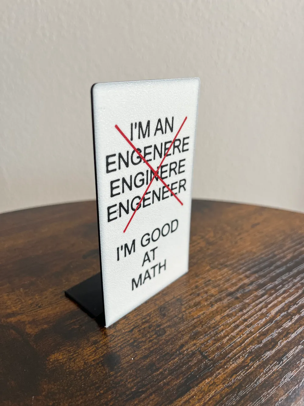 I am an engineer- I am good at math_v3 (add stand) by WunderWerk ...
