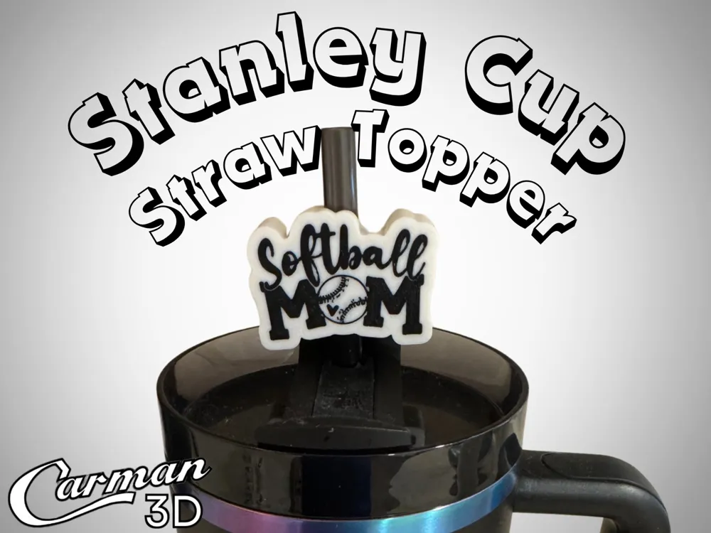 Softball Mom Stanley Cup Straw Topper by Carman3D MakerWorld: Download ...