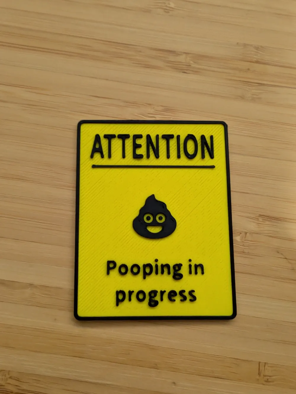 Attention Sign - Pooping by DanThaMan83 - MakerWorld