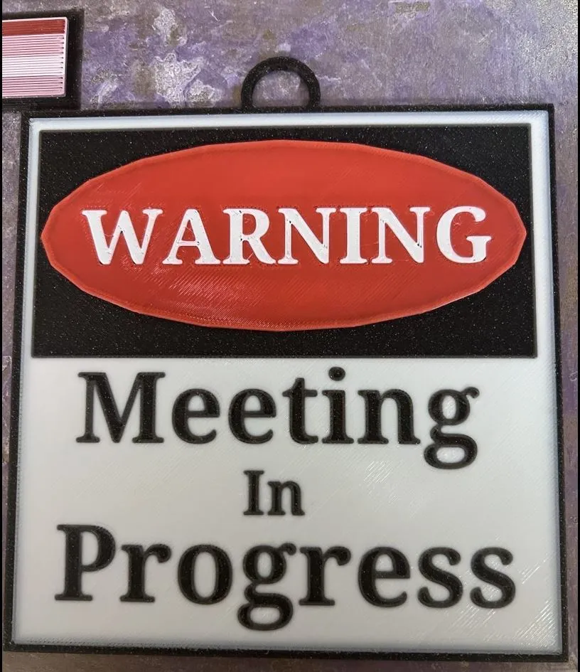Meeting In Progress Sign by WagarMakerSpace - MakerWorld