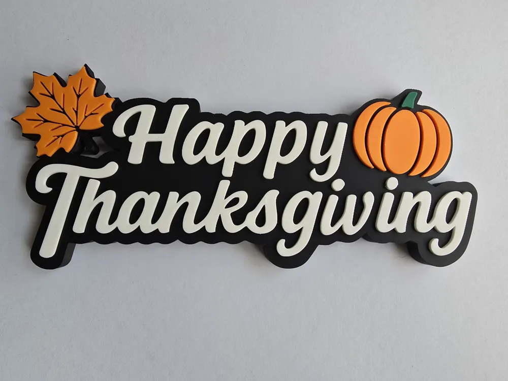 Happy Thanksgiving Sign (2) - Free 3D Print Model - MakerWorld