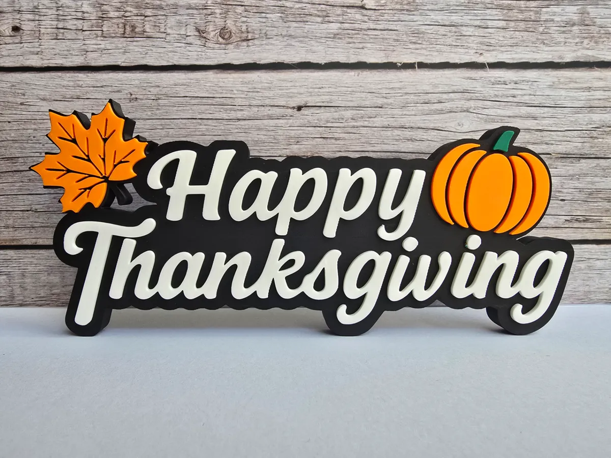 Happy Thanksgiving Sign (2) - Free 3D Print Model - MakerWorld