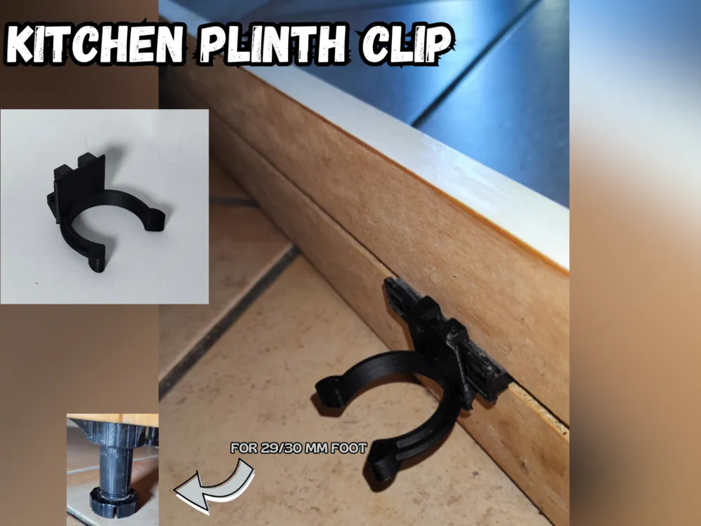 Kitchen plinth clip (29/30 mm foot) - Free 3D Print Model - MakerWorld