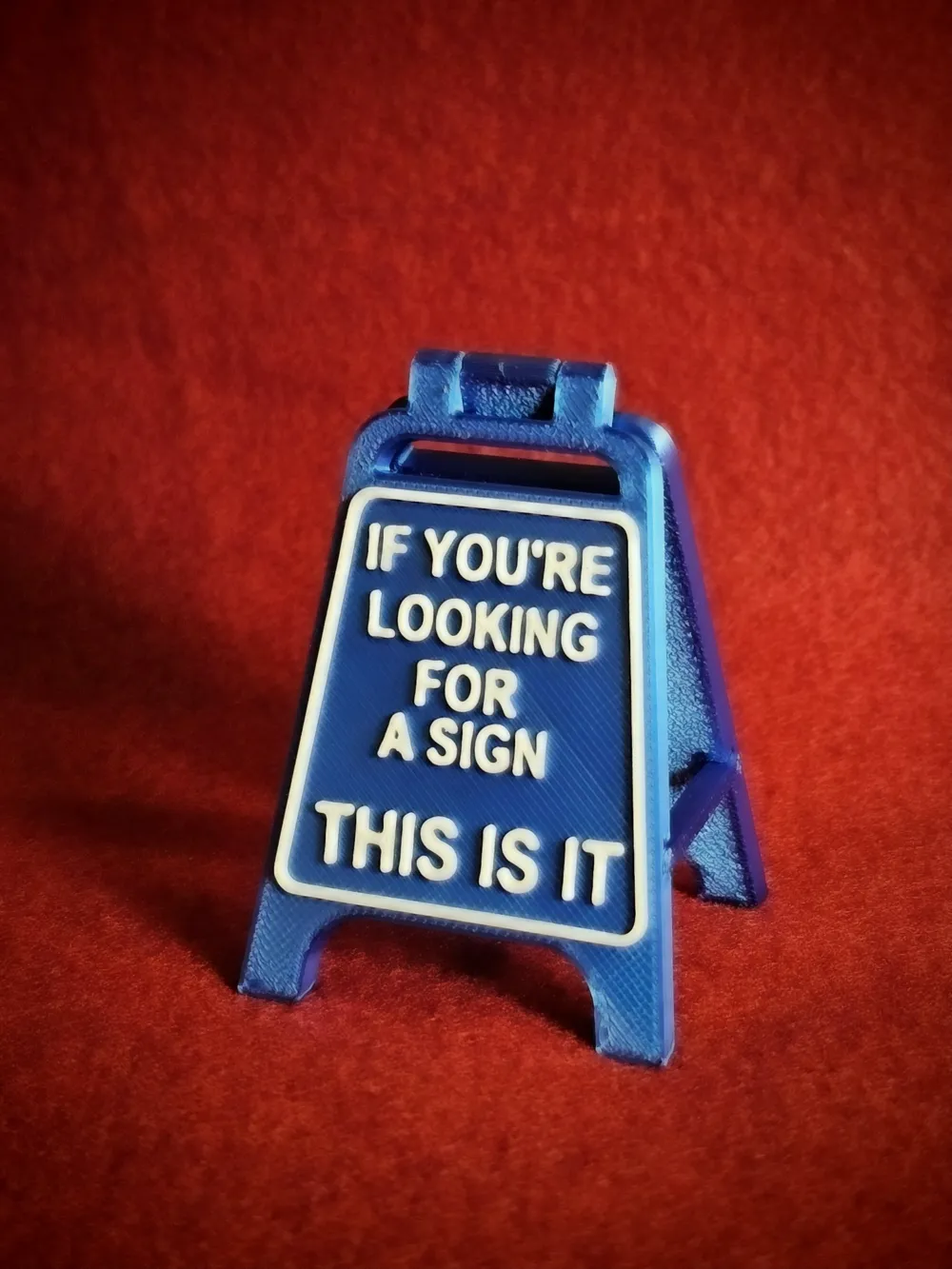 The Sign You've Been Looking For - Valentines Edit - Free 3D Print ...