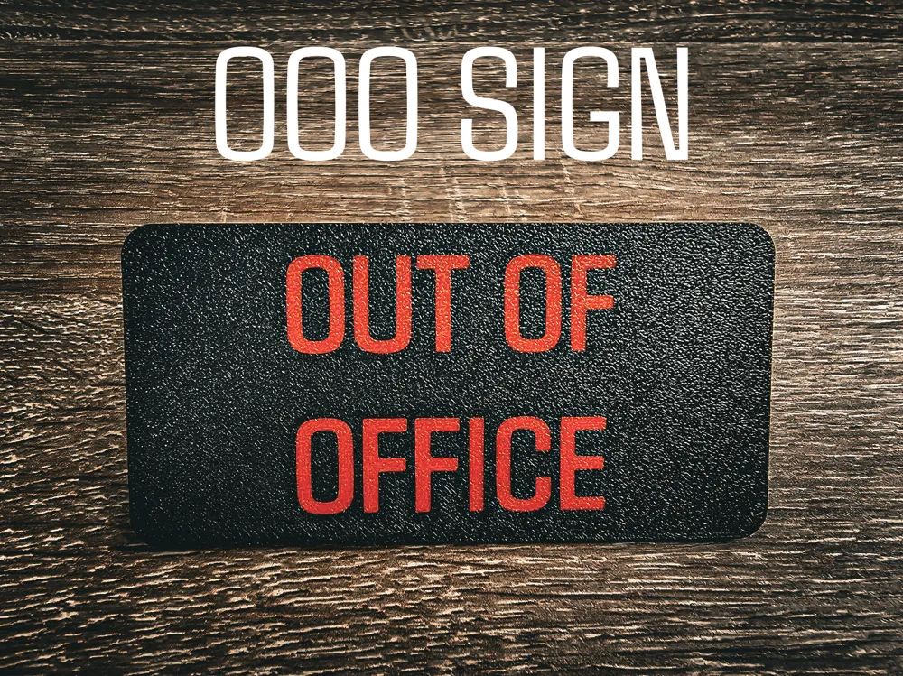Out of office monitor / desk sign by CoNcLuZiOn - MakerWorld