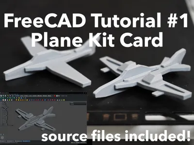 FreeCAD Tutorial #1 - Plane Kits | Collection - MakerWorld: Download ...