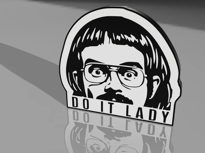 Do It Lady Chit” Light Box & Wall Art by zerocool MakerWorld: Download Free 3D Models