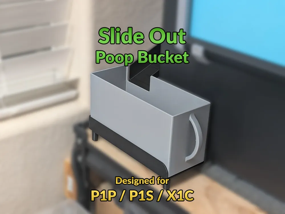 Slide Out Poop Bucket - Free 3D Print Model - MakerWorld