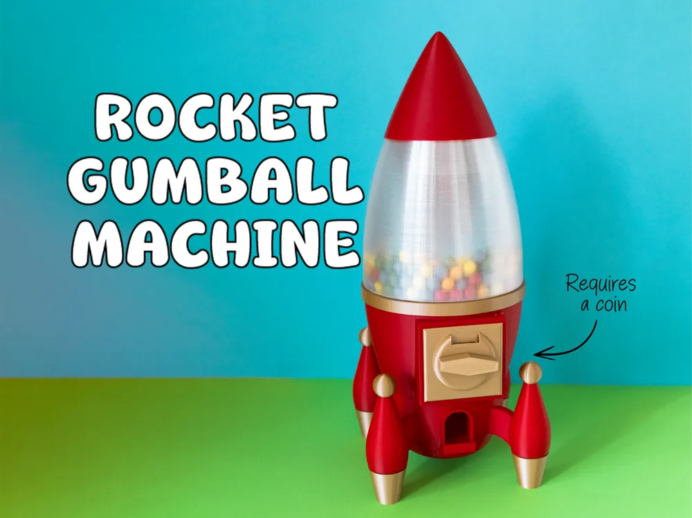 Rocket Gumball Machine by ♡ MakerWorld: Download Free 3D Models