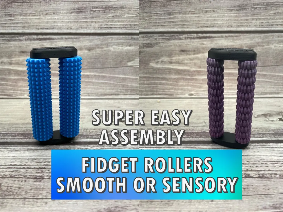 Fidget Rollers w/Smooth or Sensory Options - Free 3D Print Model ...