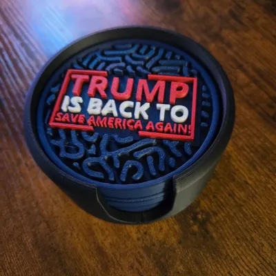 Trump (2024) is back coaster by Ragnor MakerWorld: Download Free 3D Models