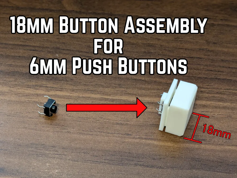 18mm Button Assembly for 6mm Push Buttons - Free 3D Print Model ...