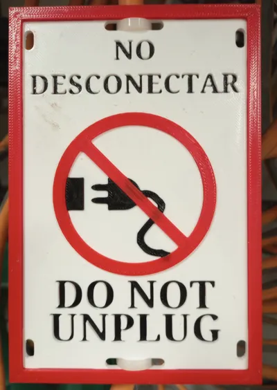 Do Not Unplug Sign by PuzzledKiwi - MakerWorld