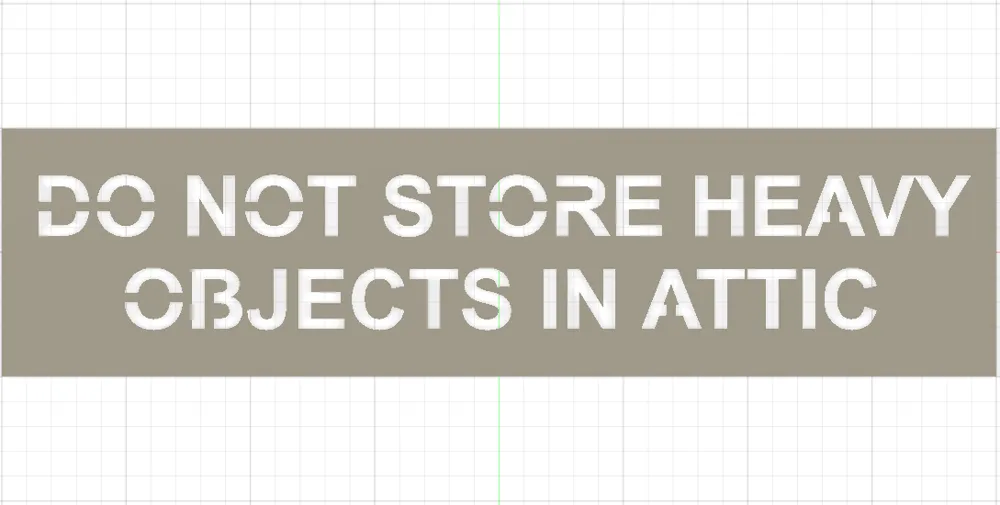 "DO NOT STORE HEAVY OBJECTS IN ATTIC" sign / stencil by Stevengineer ...