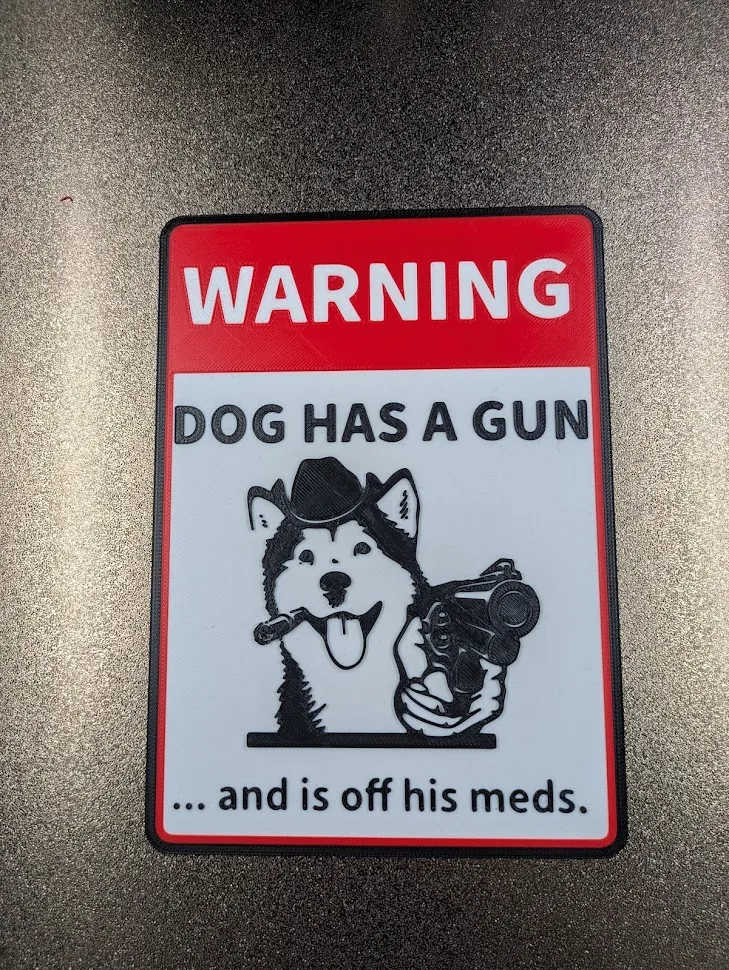 Dog off his meds sign - Free 3D Print Model - MakerWorld