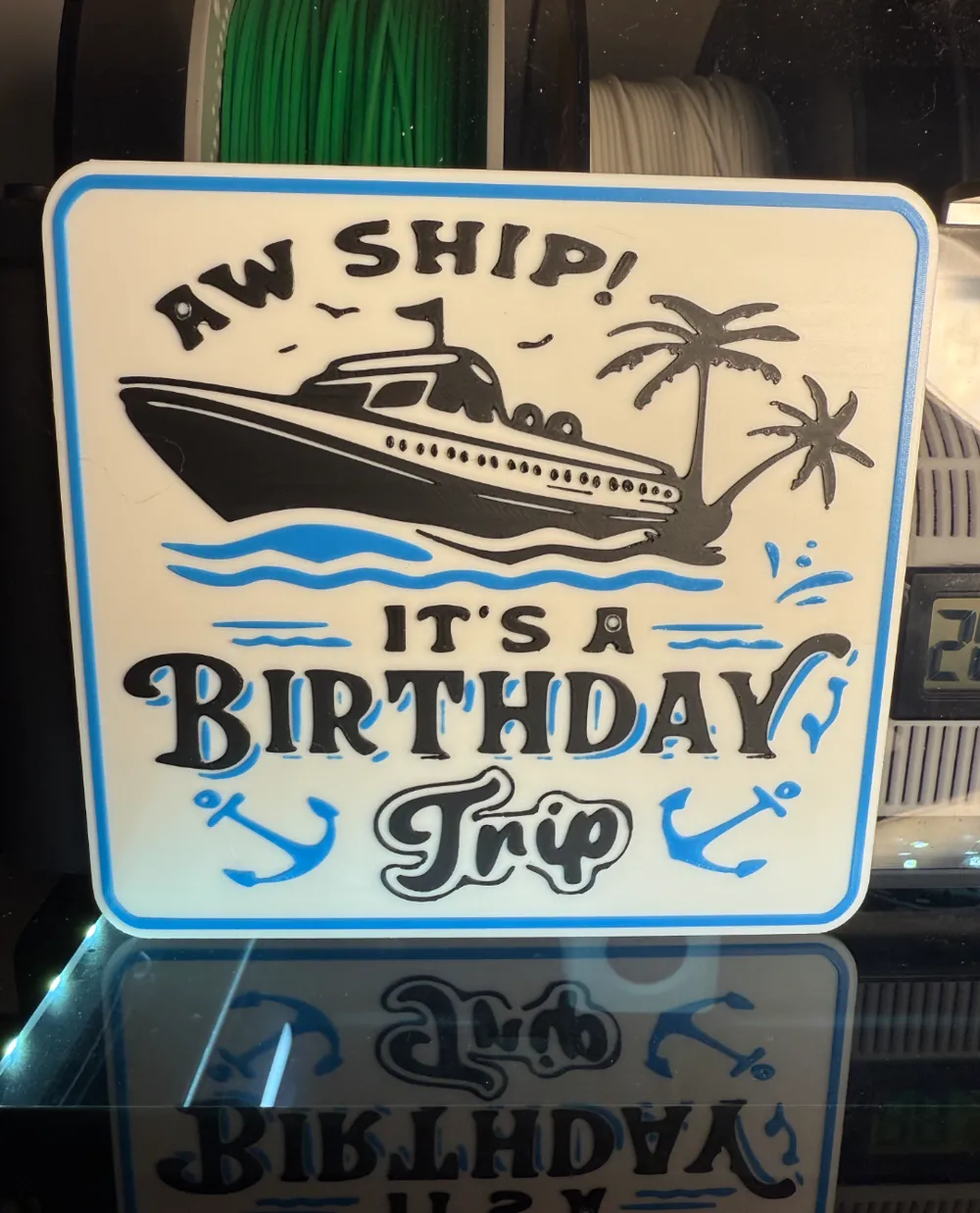 AW SHIP IT'S A BIRTHDAY TRIP SIGN by 3Dprinting4fun - MakerWorld
