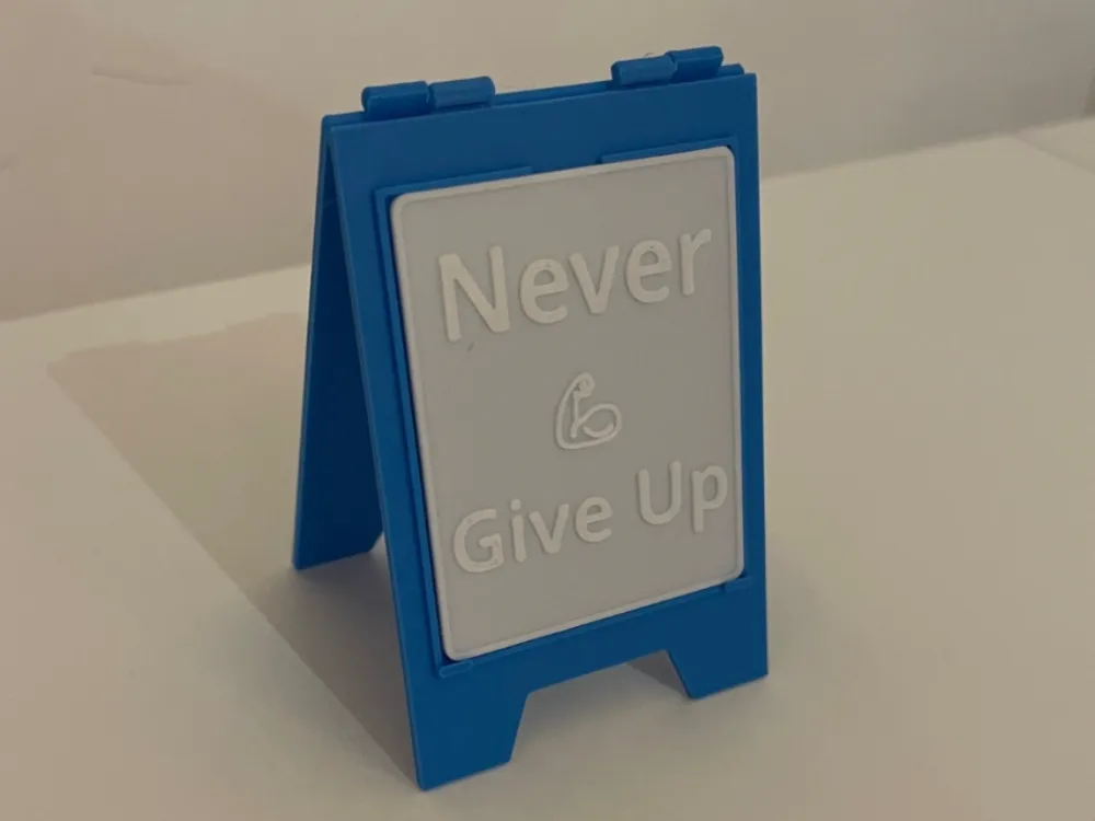 Customizable Motivational Desk Sign–Never Give Up - Free 3D Print Model ...