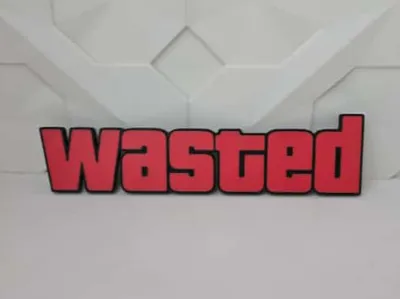 GTA Wasted Logo/Sign by Print Maker MakerWorld: Download Free 3D Models