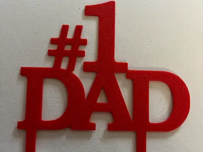 no. 1 dad cake topper - Free 3D Print Model - MakerWorld