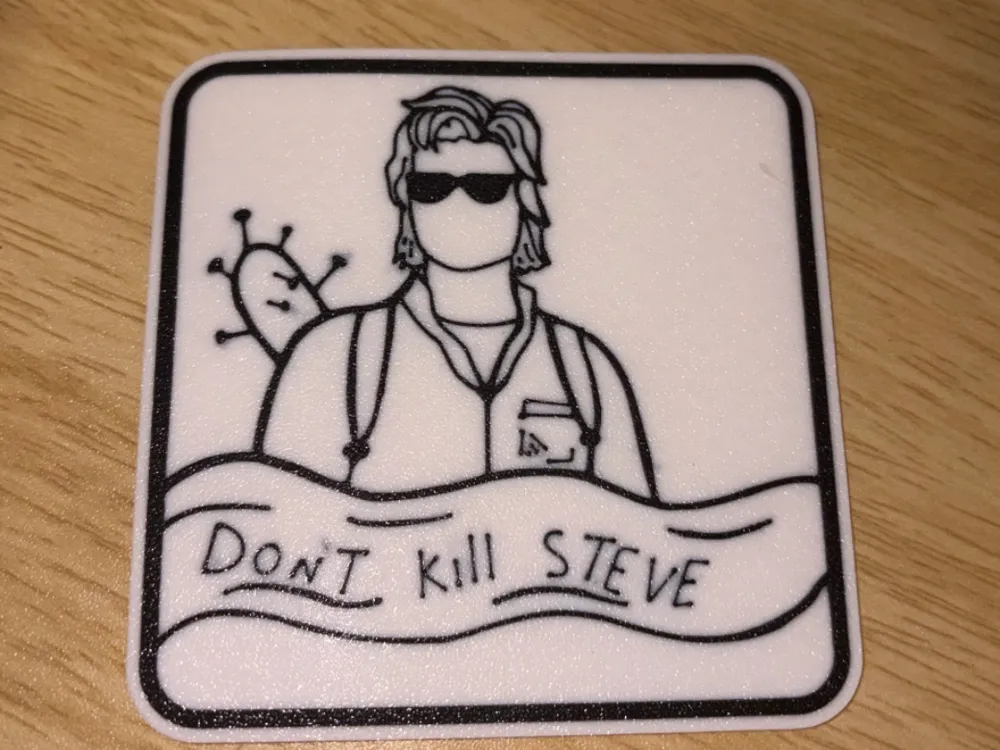 Stranger Things Don't Kill Steve Coaster - Free 3D Print Model - MakerWorld