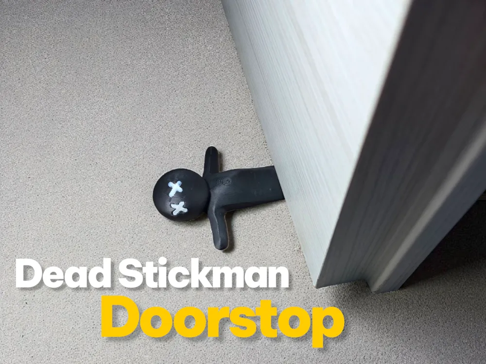 Doorstop - Dead Stickman by CasalingoDisperato🏠🕷️ MakerWorld: Download ...