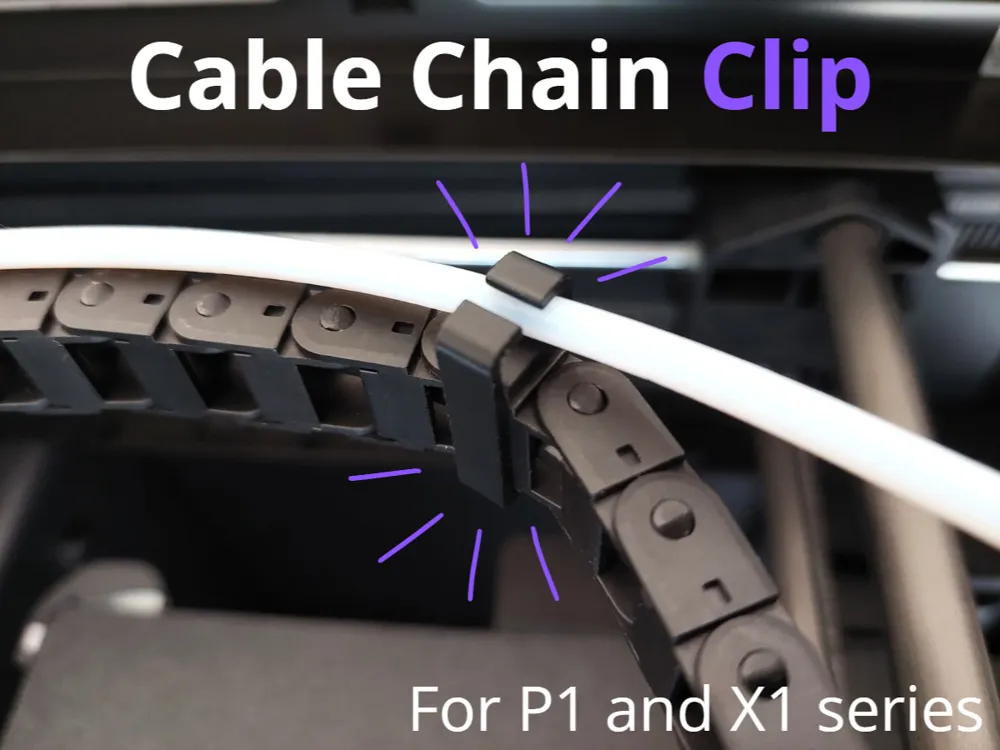 P1/X1 series - Cable Chain Clip - Free 3D Print Model - MakerWorld