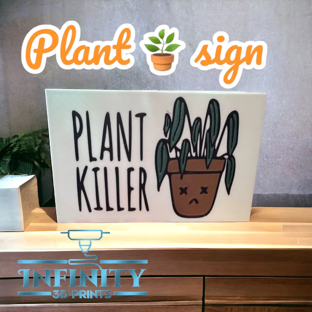 PLANT KILLER SIGN by Infinity 3D Prints - MakerWorld