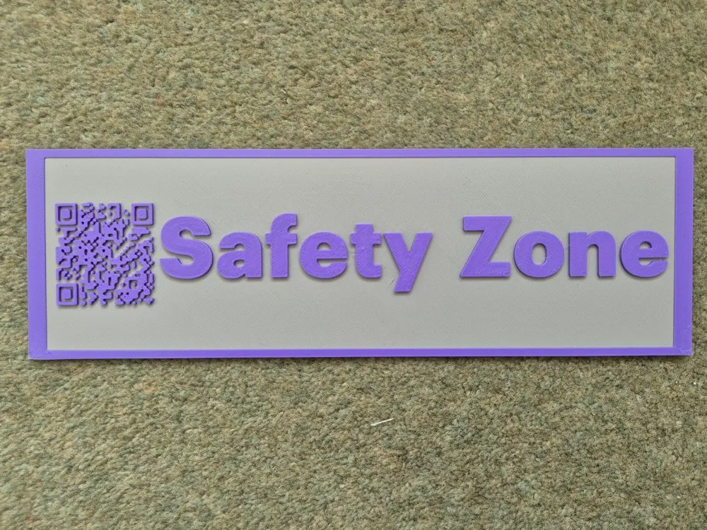 Safety Zone sign with QR code by FormedInLayers MakerWorld: Download ...
