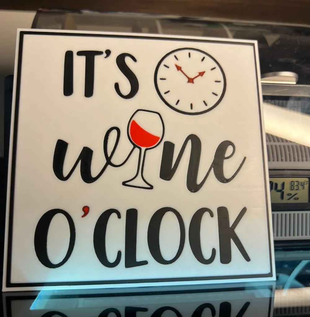 It's Wine O'clock sign by 3Dprinting4fun - MakerWorld