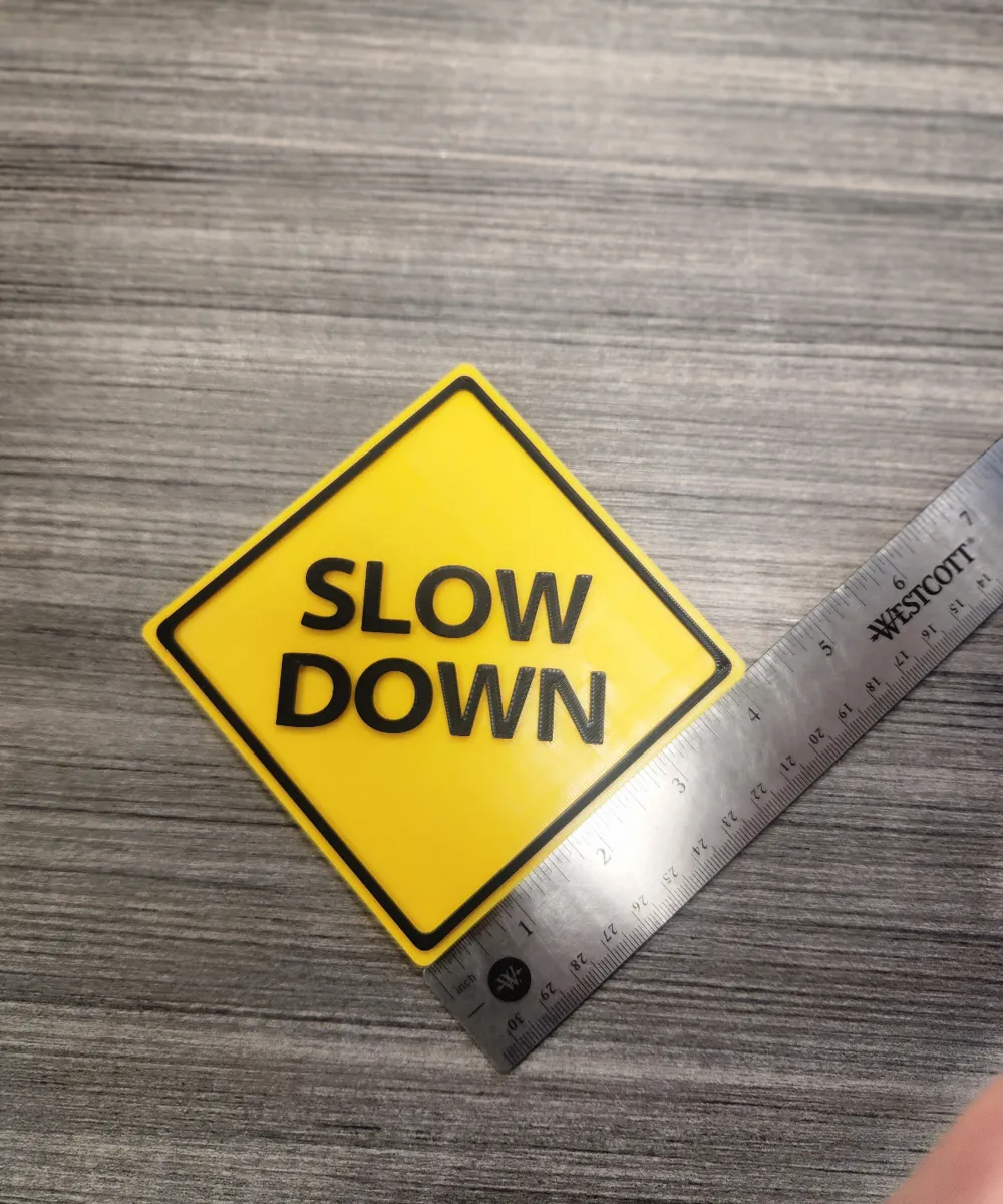 Slow Down Street Sign by SnipinSnitMakerWorld: Download Free 3D Models