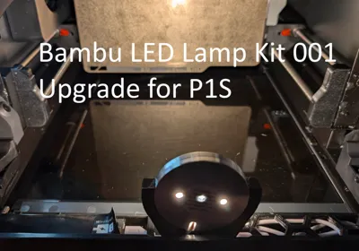 Bambu LED Lamp Kit 001 Lighting Upgrade for P1S Remixed by Haruhi ...